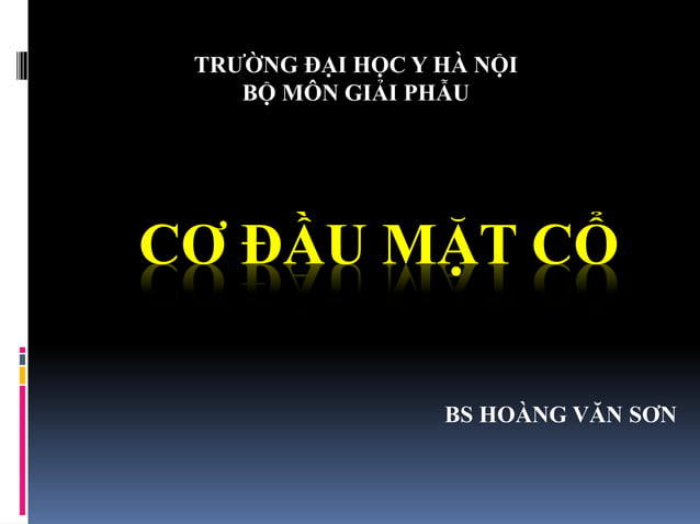 ĐHYHN | Giải phẫu | Cơ đầu mặt cổ | PPSX