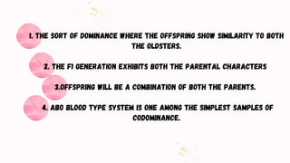 Co dominance ppt, index,alleles , example of codominance.. | PDF