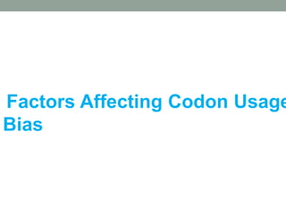 Codon usage/bias | PPTX