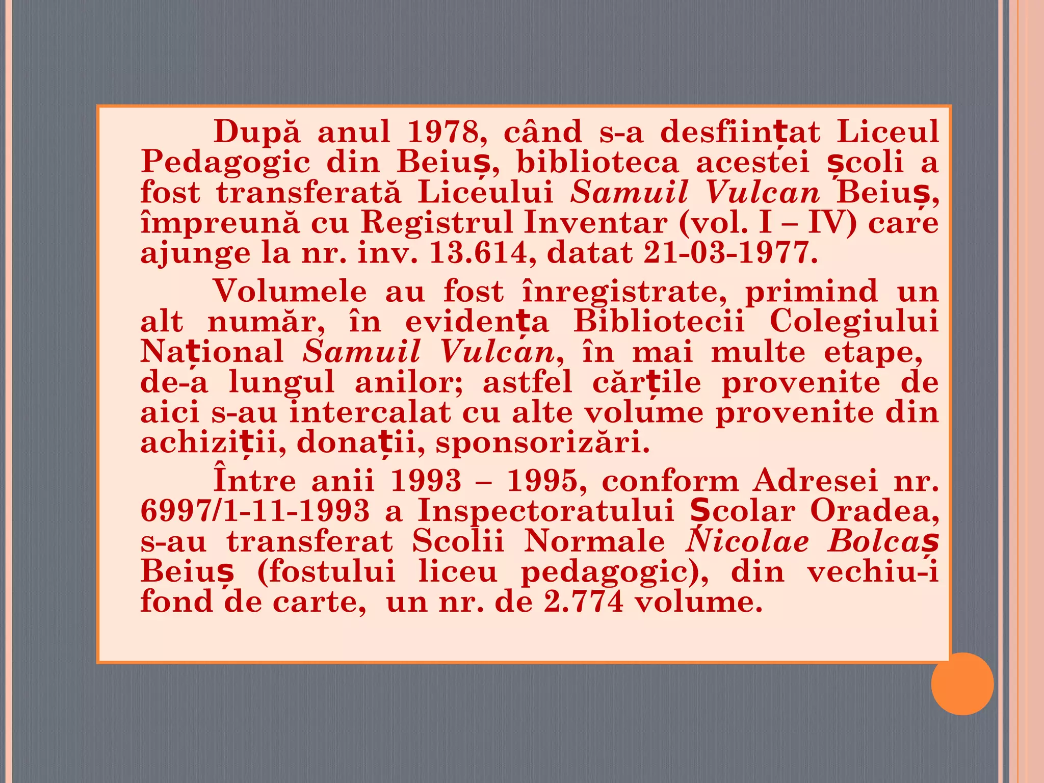 SCURT ISTORIC AL BIBLIOTECII Gimnaziului din Beius | PPT