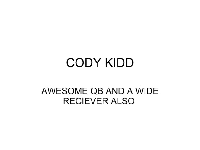 Cody Kidd | PPT | College Football | College Sports