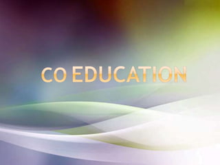Co education | PPT