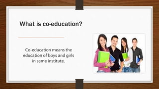 Co-Education | PPTX