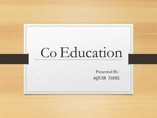 Coeducation concept(In Brief) | PPTX