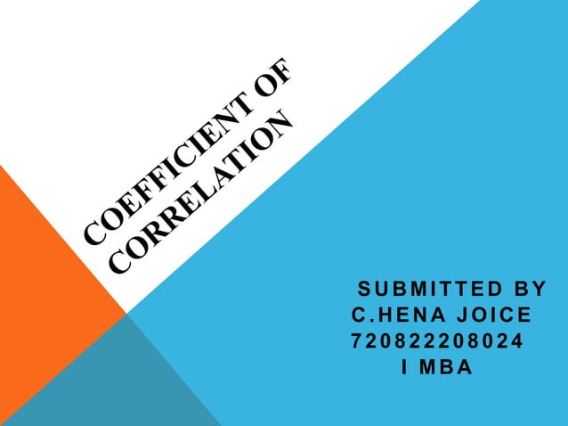 COEFFICIENT OF CORRELATION.pptx | Physics | Science