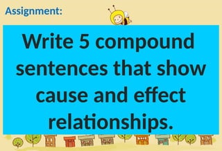CO English 5 Q3 week 3 COMPOUND SENTENCE CAUSE AND EFFECT-converted.pptx