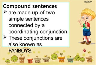 CO English 5 Q3 week 3 COMPOUND SENTENCE CAUSE AND EFFECT-converted.pptx