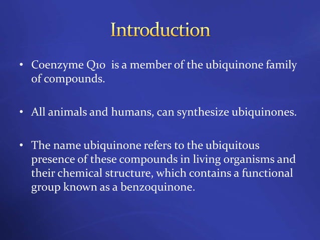 Coenzyme Q10 - Ubiquinone | PPTX