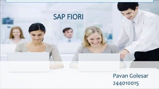 SAP FIORI COEP Pune - pavan golesar (ppt) | PPT