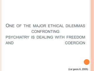 Coercion in Psychiatry.pptx