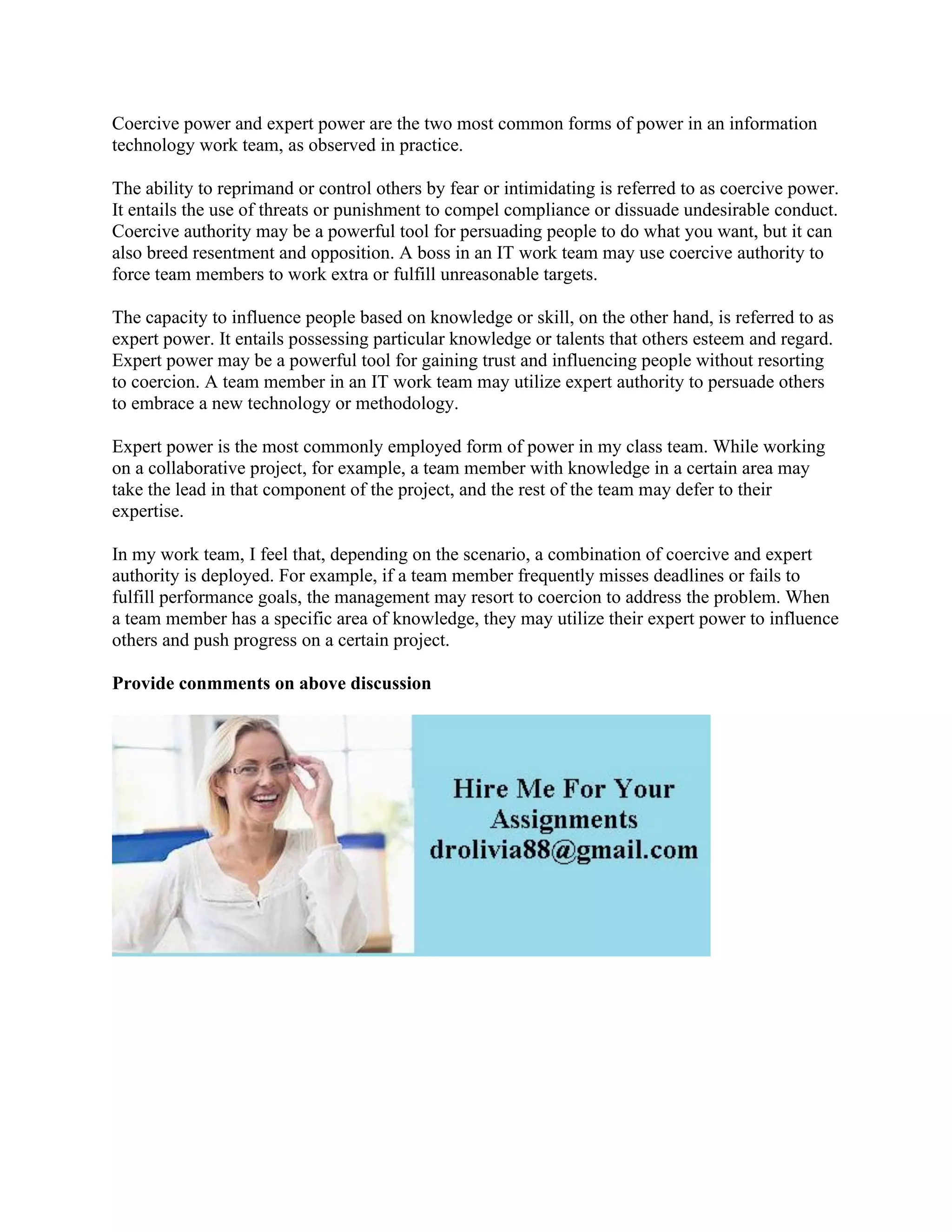 Coercive power and expert power are the two most common forms of power ...