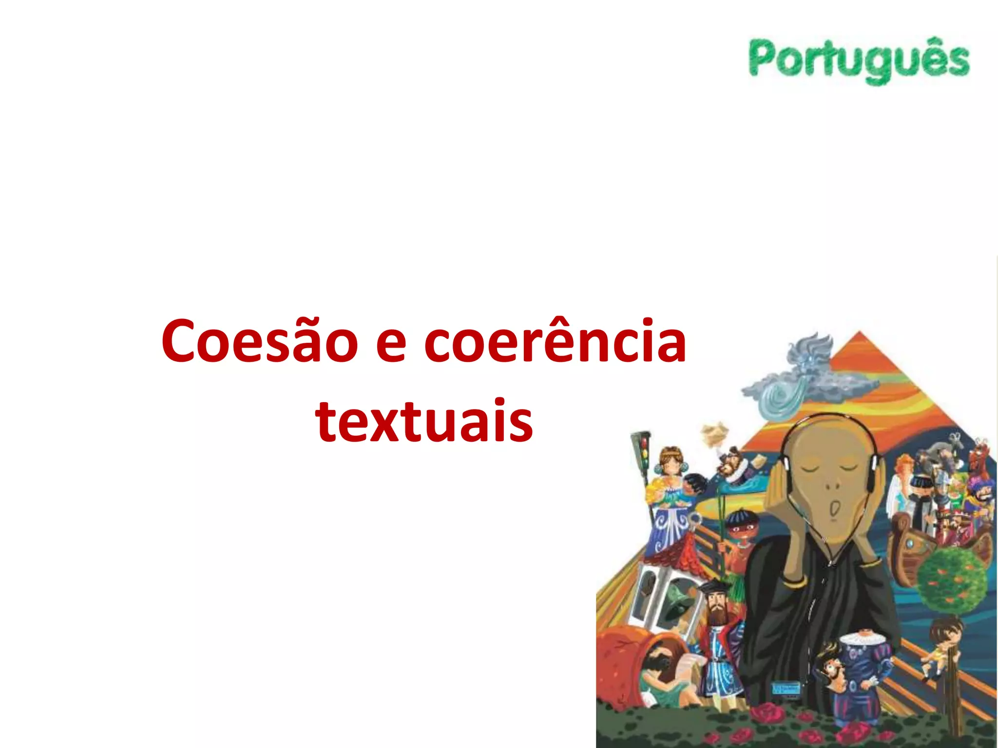 Coesao e coerencia textuais_Conectores.pptx