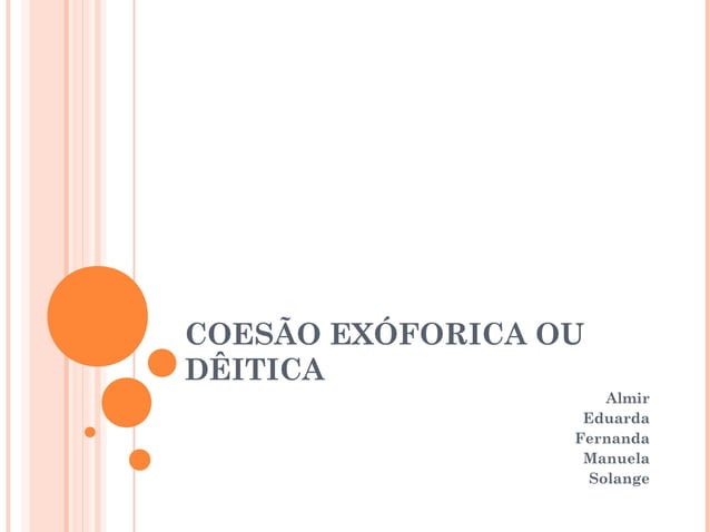 Coesão exóforica ou dêitica
