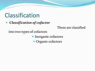 Cofactor binding bioinformatics | PPTX