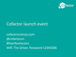 Cofactor launch presentation | PPTX | Publishing Industry | Industries