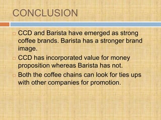 ANALYSIS OF MARKETING STRATEGIES : BARISTA VS CAFE COFFEE DAY | PPT