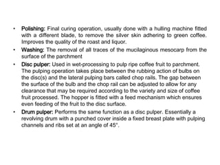 unit operations of coffee processing.ppt