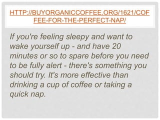 Coffee for the Perfect Nap | PPTX