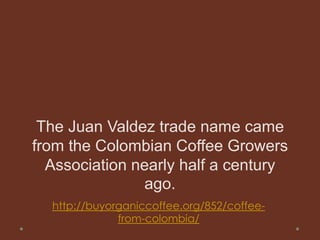 Coffee from Colombia | PPTX