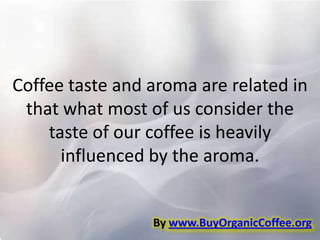 Coffee taste-and-aroma | PPTX