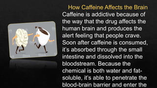 Coffee addiction | PPTX