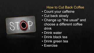 Coffee addiction | PPTX