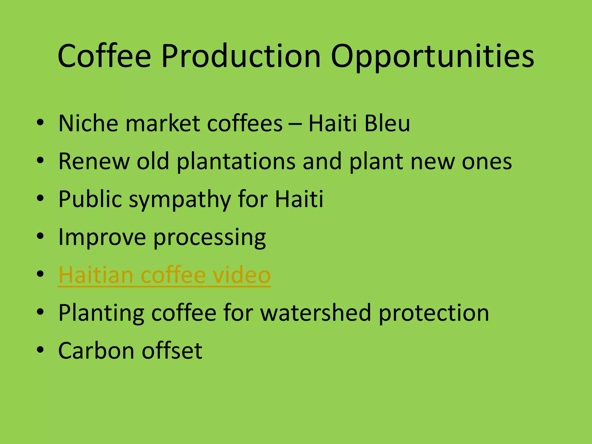 Overview: Coffee and Mango Production in Haiti | PPTX | Agriculture ...