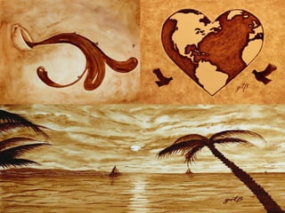 Coffee art making in the Philippines and to the world | PPTX