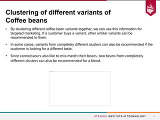 Coffee beans variants recommendation using clustering | PPTX
