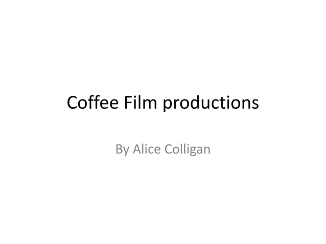 Coffee film productions | PPTX | Documentary | Genres