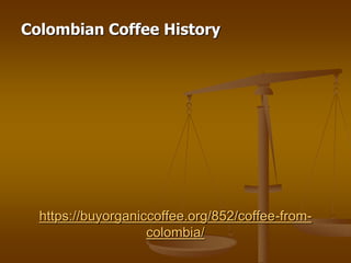 Coffee from Colombia | PPT