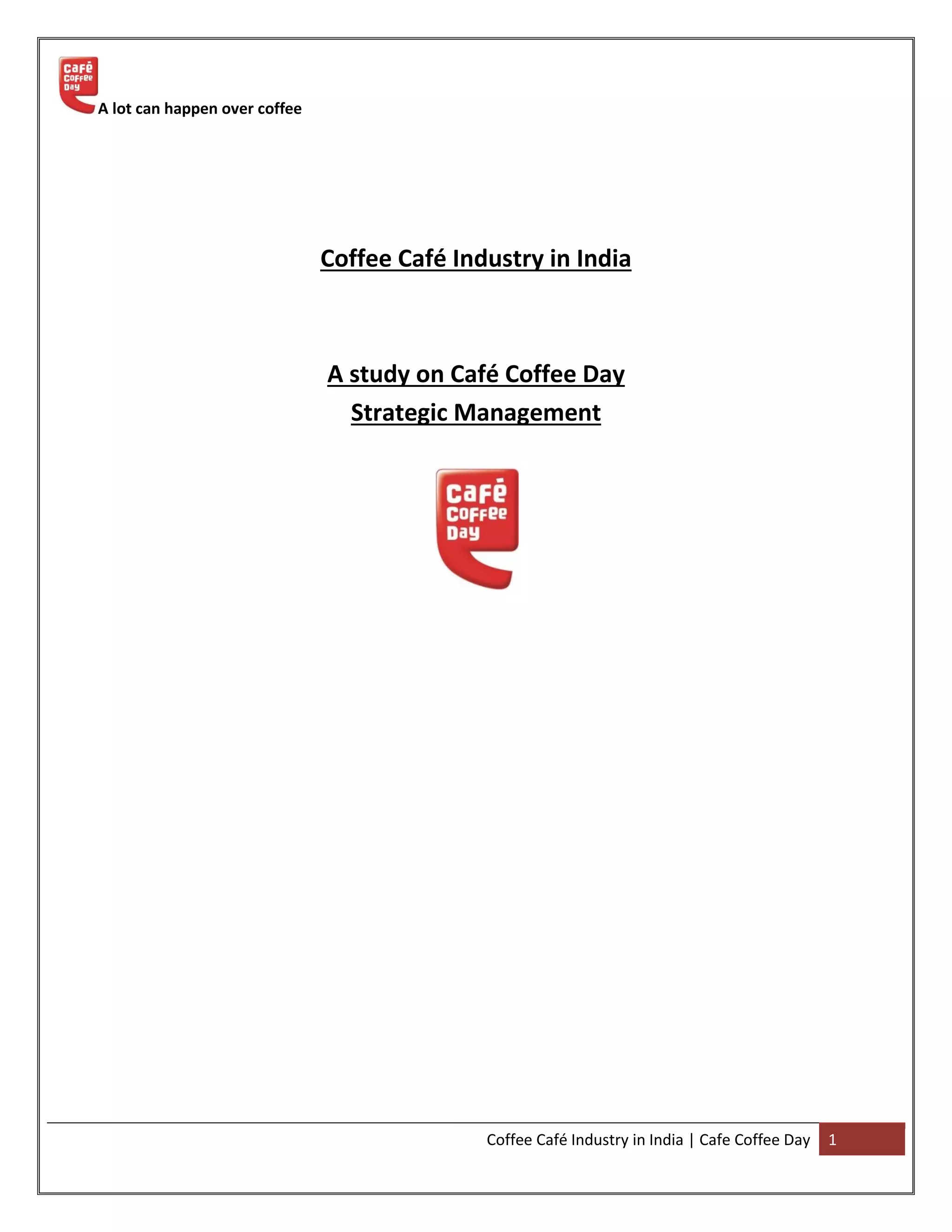 Coffee Industry in India - Case Study of Cafe Coffee Day | PDF