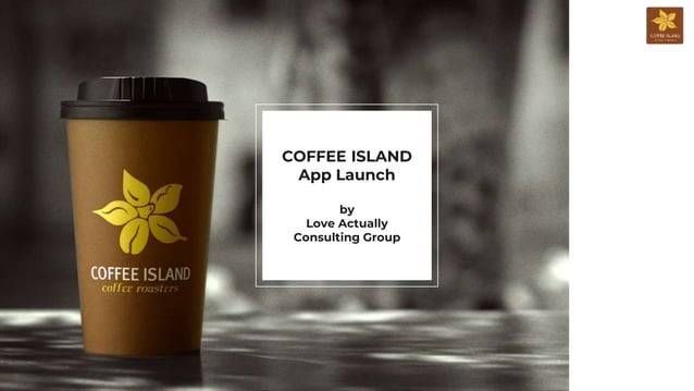 Coffee Island App - Digital Marketing Strategy | PPTX