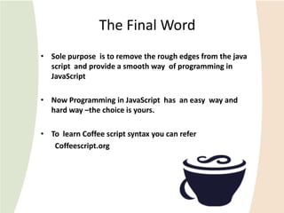 Introduction to Coffeescript | PPTX | Web Development | Internet