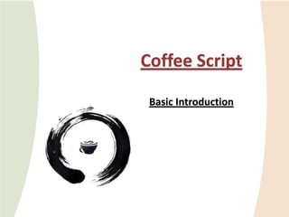 Introduction to Coffeescript | PPTX | Web Development | Internet