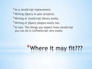 CoffeeScript - An Introduction | PPTX | Web Development | Internet