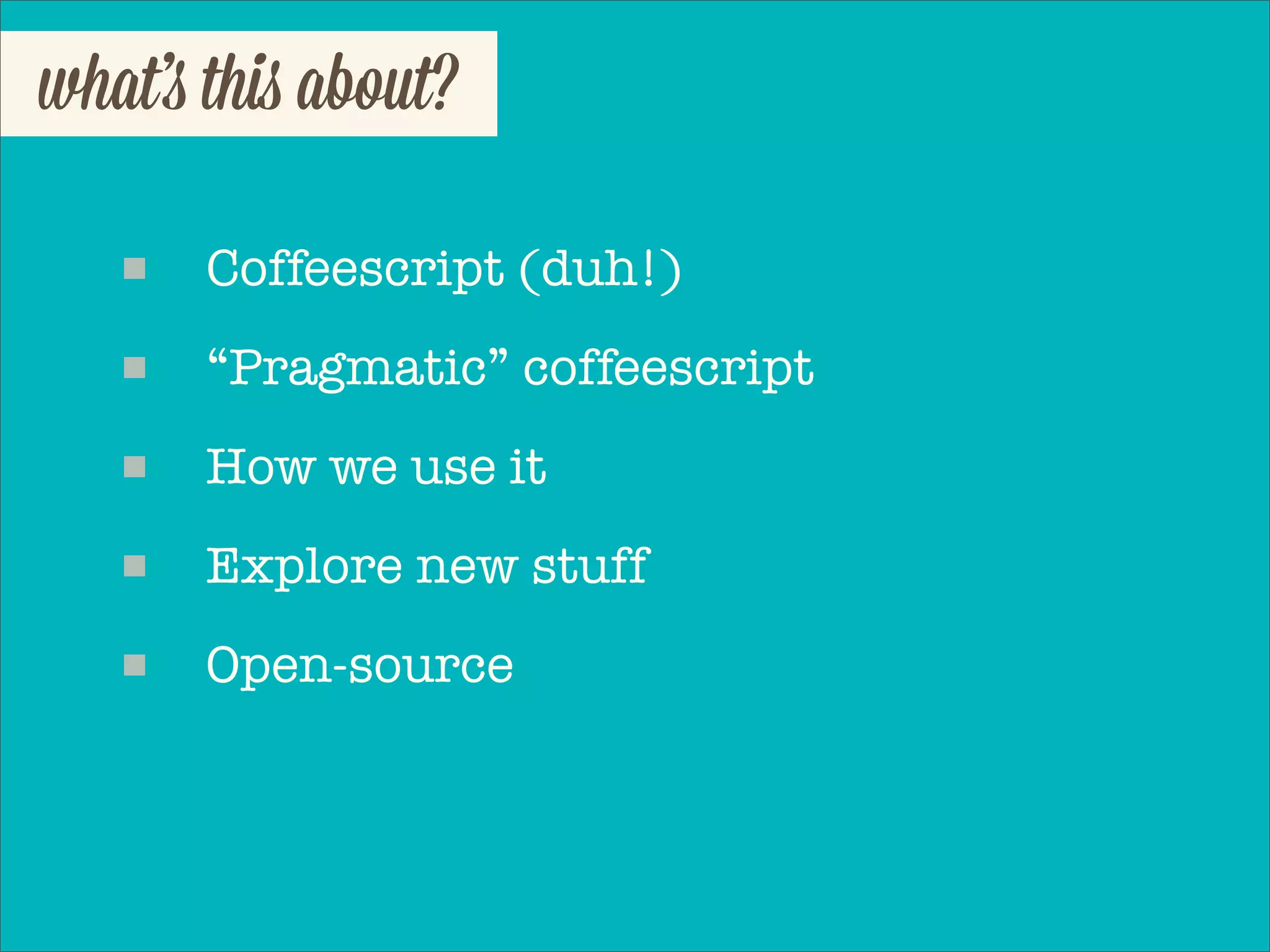 Coffeescript Unfancy Javascript Ppt