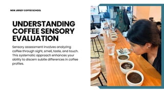 Coffee Sensory Assessment Class to Enhance Your Tasting Skills | PDF