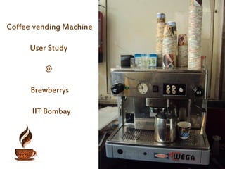 Coffee vending machine user study | PDF