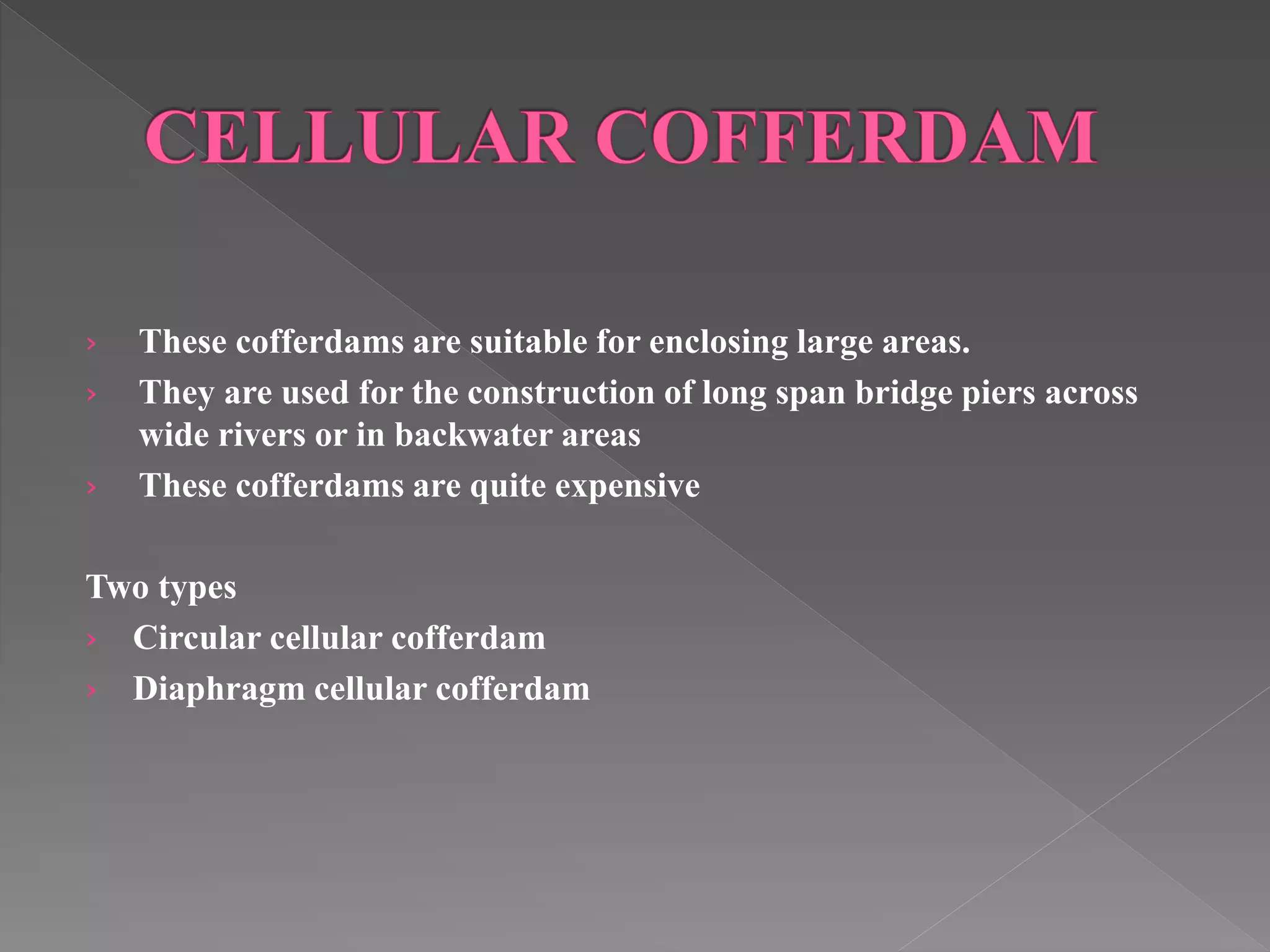 Coffer dams types | PPTX