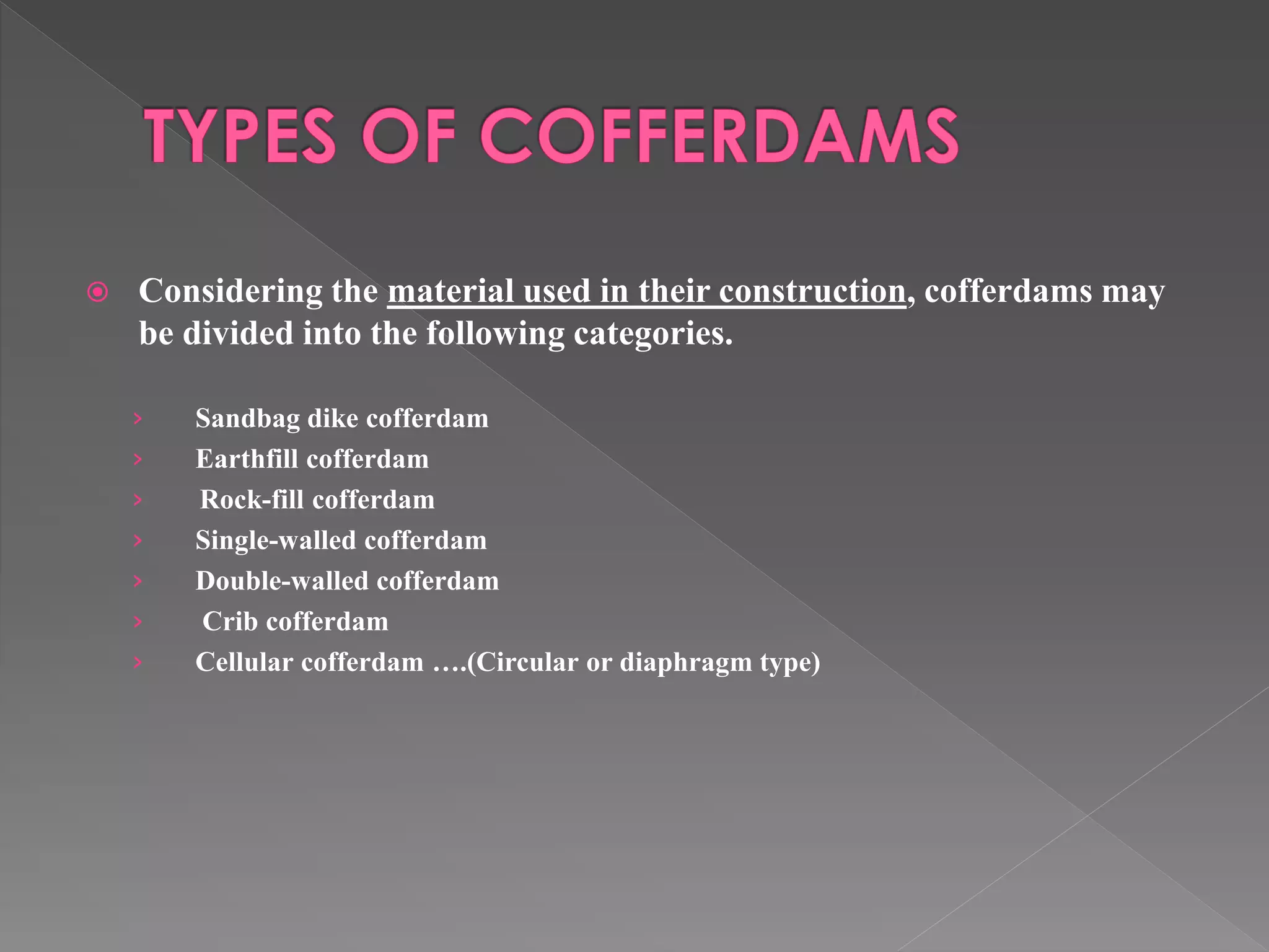 Coffer dams types | PPTX
