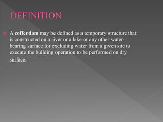Coffer dams types | PPTX