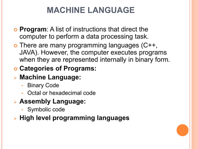 Computer Organization Programming The Basic Computer Machine Language Assembly Language And