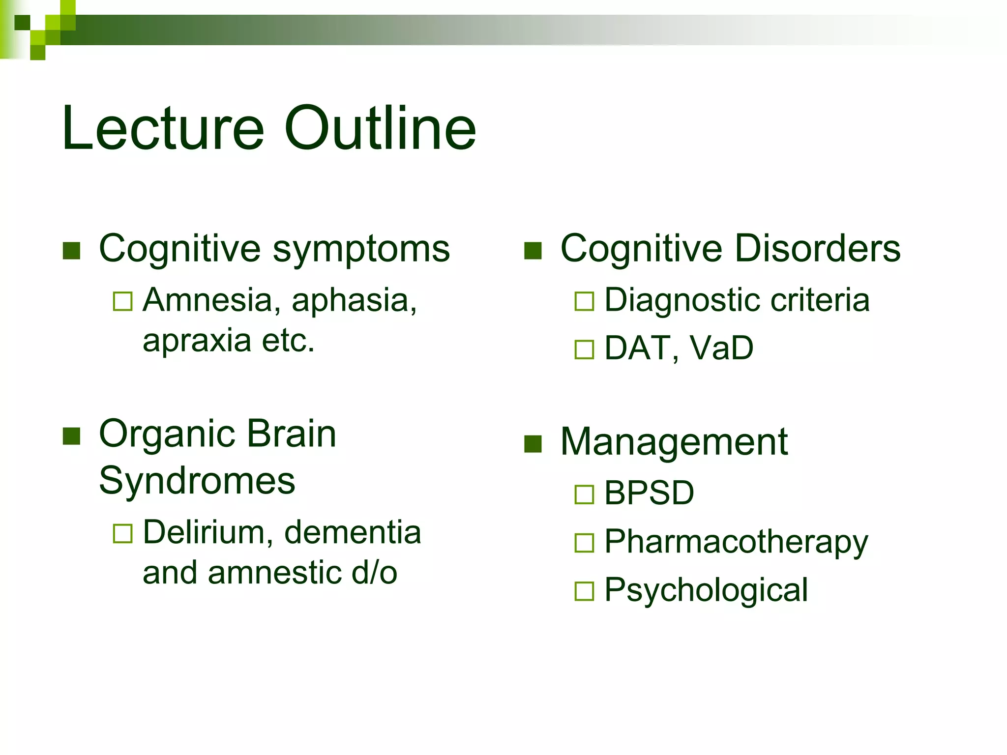 Cognitive Disorders: delirium, dementia, amnestic and other cognitive ...