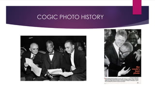 The History of The COGIC | PPTX