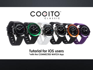 COGITO CLASSIC tutorial (iOS) | PDF