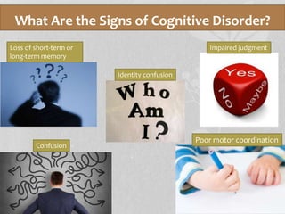 Cognition and Cognitive Disorders | PPTX