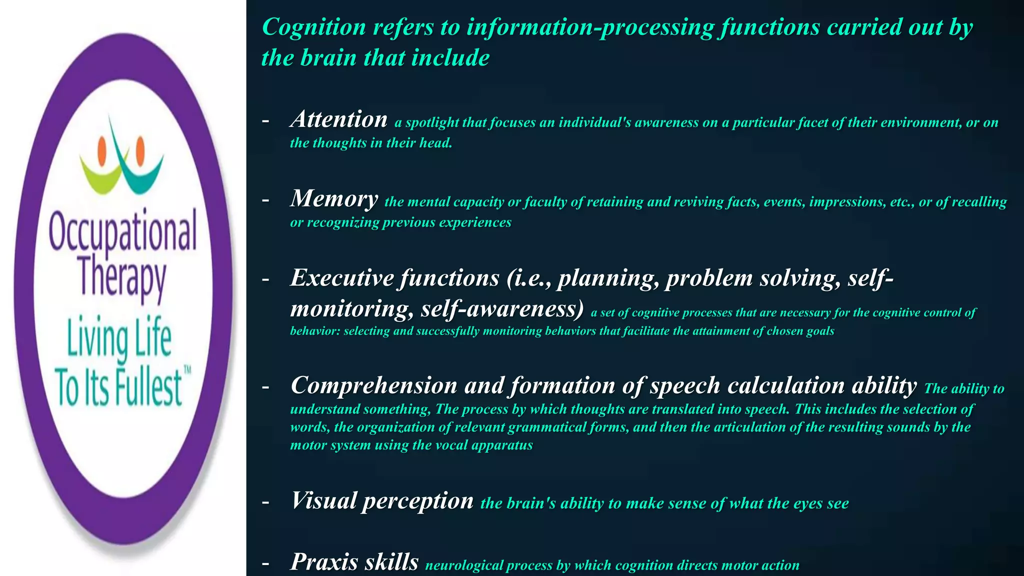Occupational Therapy & Cognition | PPTX | Brain and Nervous System Disorders | Diseases and ...