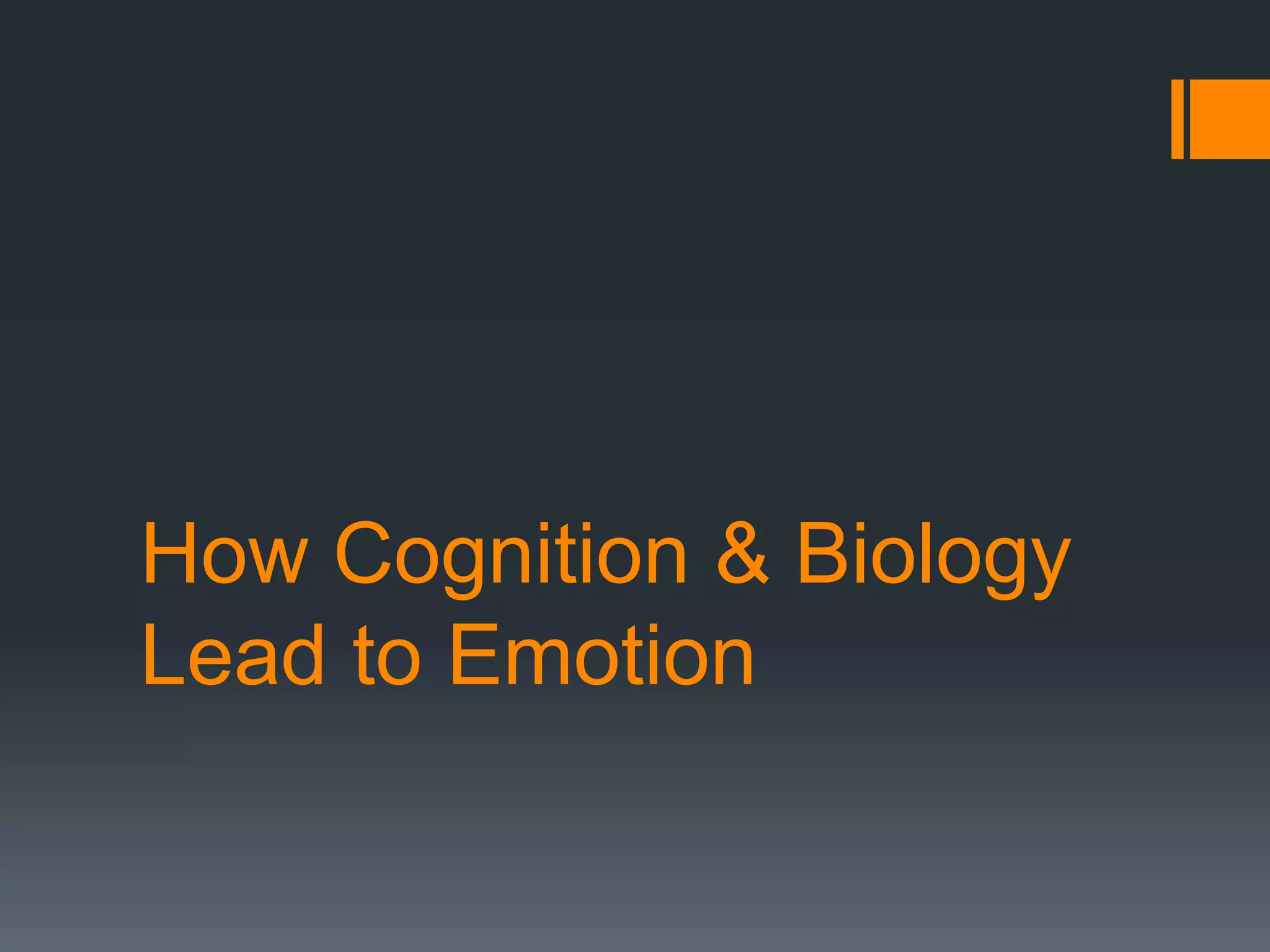Cognition, biology and emotion pp | PPTX | Science