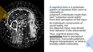 Cognitive-bias presentation to help you understand yourself better | PPT